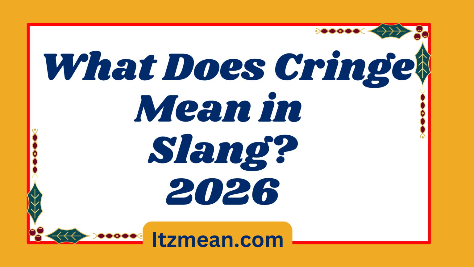 What Does Cringe Mean in Slang? 2026
